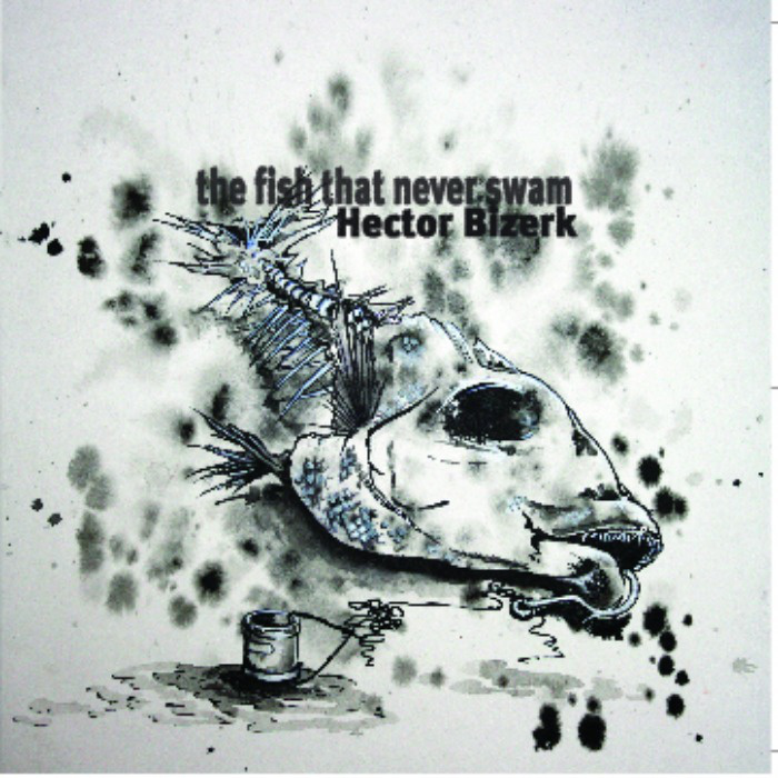 The Fish That Never Swam by Hector Bizerk (EP; n/a): Reviews, Ratings ...