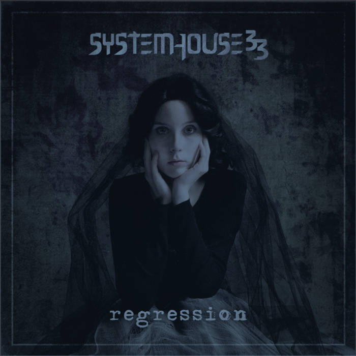 Regression by Systemhouse33 (Album): Reviews, Ratings, Credits, Song ...