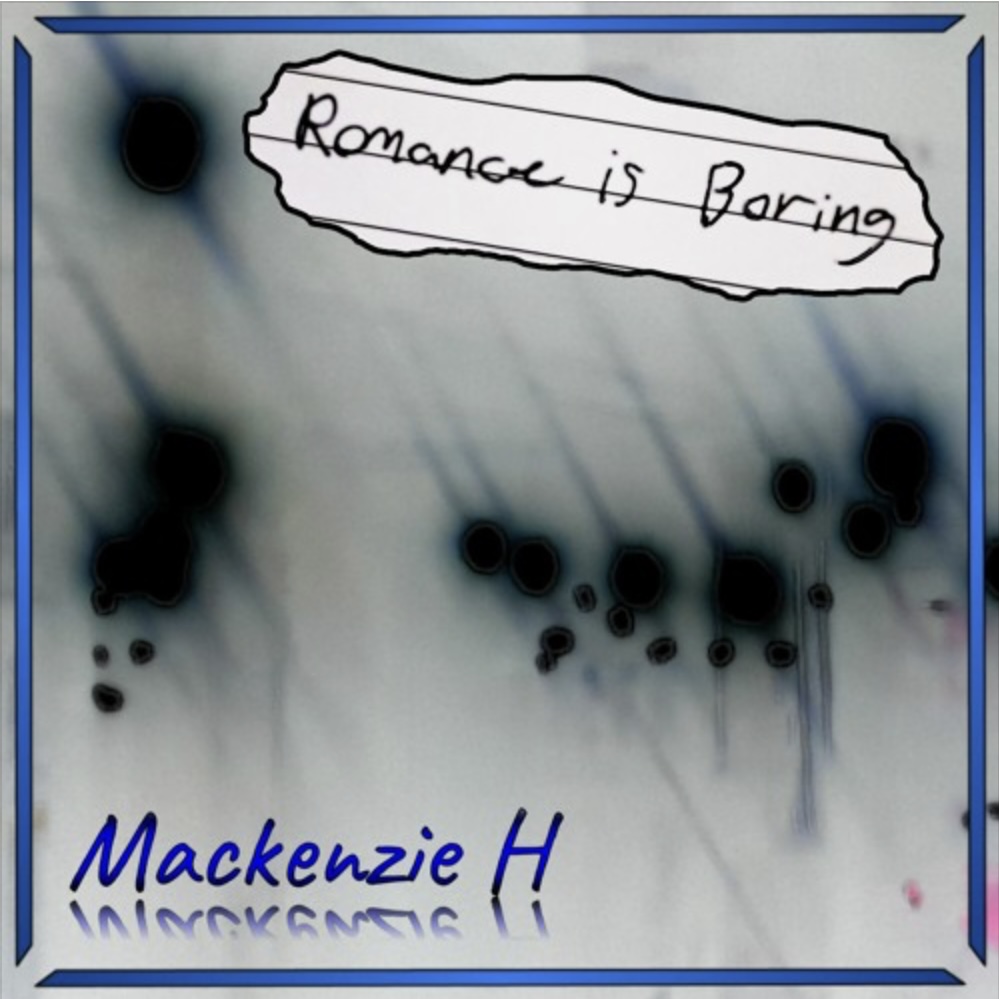 Romance is Boring by Mackenzie H Music (Single): Reviews, Ratings ...