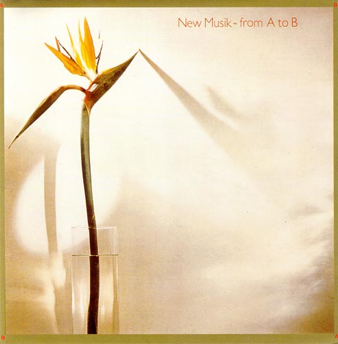 From A to B by New Musik (Album; GTO; 477353 2): Reviews, Ratings ...