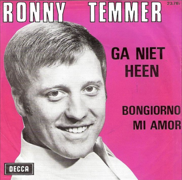 Ga niet heen / Bongiorno mi amor by Ronny Temmer (Single): Reviews ...