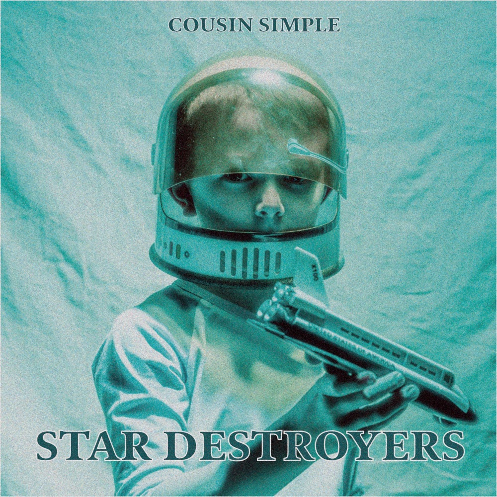Star Destroyers by Cousin Simple (Single): Reviews, Ratings, Credits ...