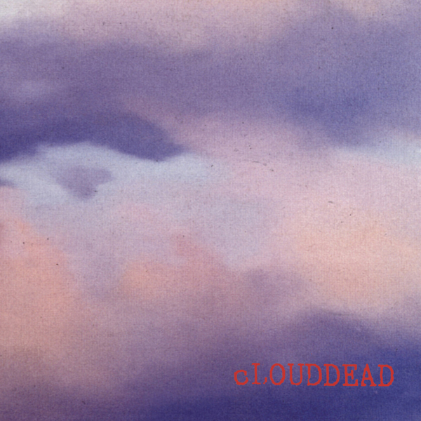 Best cLOUDDEAD songs of all time - Rate Your Music