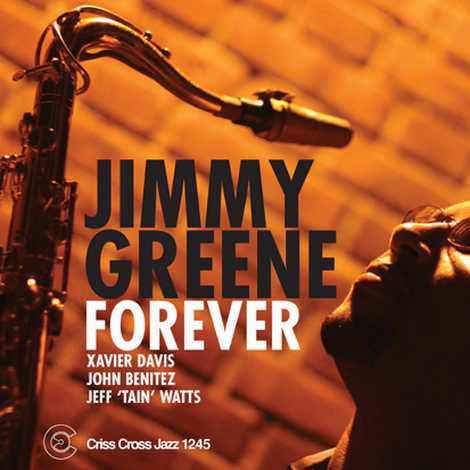 Forever by Jimmy Greene (Album, Jazz): Reviews, Ratings, Credits, Song ...