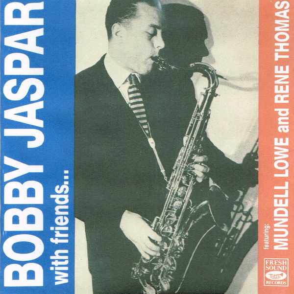 With Friends...: Featuring Mundell Lowe and René Thomas by Bobby Jaspar (Compilation, Jazz ...