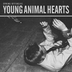 Young Animal Hearts by Spring Offensive (Album, Indie Rock): Reviews ...