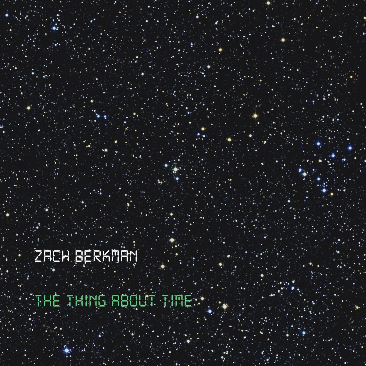 The Thing About Time by Zach Berkman (Album): Reviews, Ratings, Credits ...