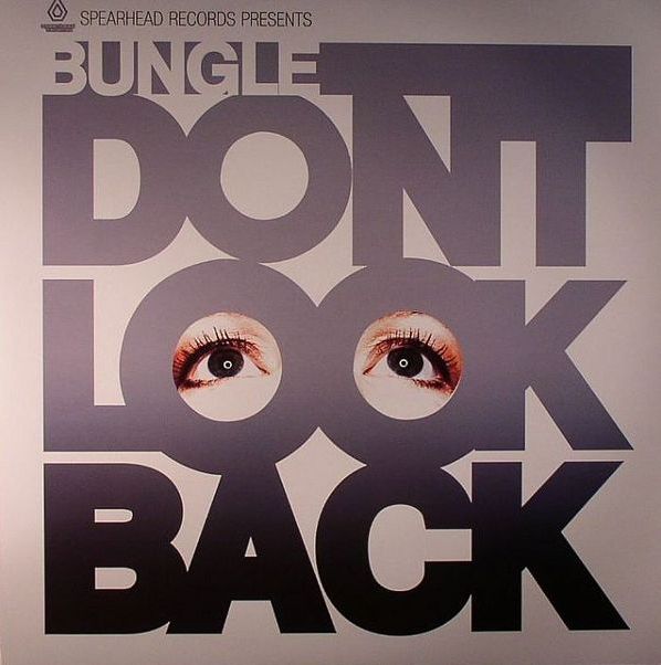Don't Look Back / Constant & Clear by Bungle (Single, Liquid Drum and ...