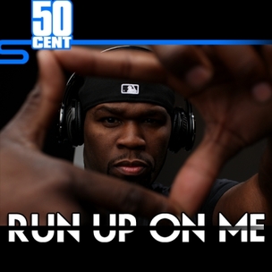 Run Up On Me by 50 Cent (Single): Reviews, Ratings, Credits, Song list ...