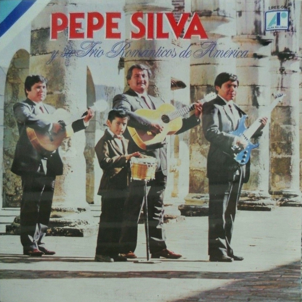 Pepe Silva y su Trío Románticos de América by Pepe Silva (Album ...