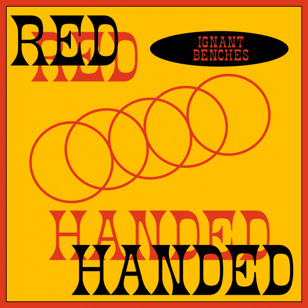 Red Handed by ignant benches (Single): Reviews, Ratings, Credits, Song ...