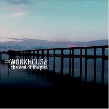 The End of the Pier by The Workhouse (Album; Devil in the Woods; DIW75 ...