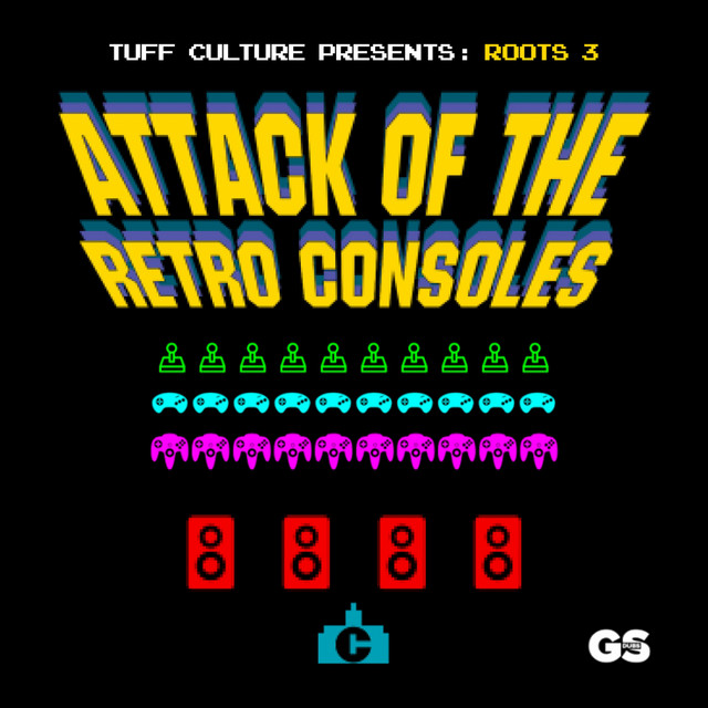 Roots 3: Attack of the Retro Consoles by Tuff Culture (EP): Reviews ...