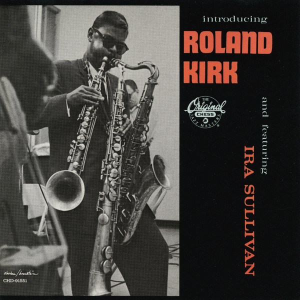 Introducing Roland Kirk by Roland Kirk (Album; MCA; CHD-91551): Reviews ...