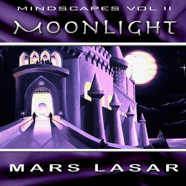 Mindscapes Vol II: Moonlight by Mars Lasar (Album): Reviews, Ratings ...
