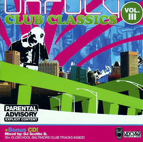 Unruly Club Classics: Vol. III by Various Artists (Compilation ...