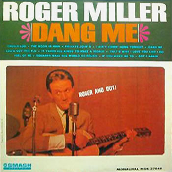 Dang Me [Original Cover] by Roger Miller (Album; Smash; MGS 27049 ...