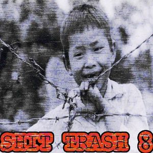 Shit Trash 8 by Various Artists (Album, Spoken Word): Reviews, Ratings ...