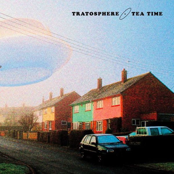 Tea Time by Tratosphere (Album, Space Rock): Reviews, Ratings, Credits ...