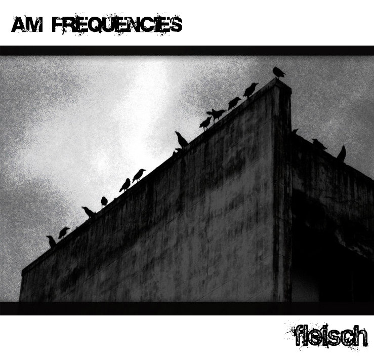 Fleisch by AM Frequencies (Album, Industrial Metal): Reviews, Ratings ...