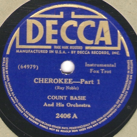 Cherokee (Part 1) / Cherokee (Part 2) by Count Basie and His Orchestra ...