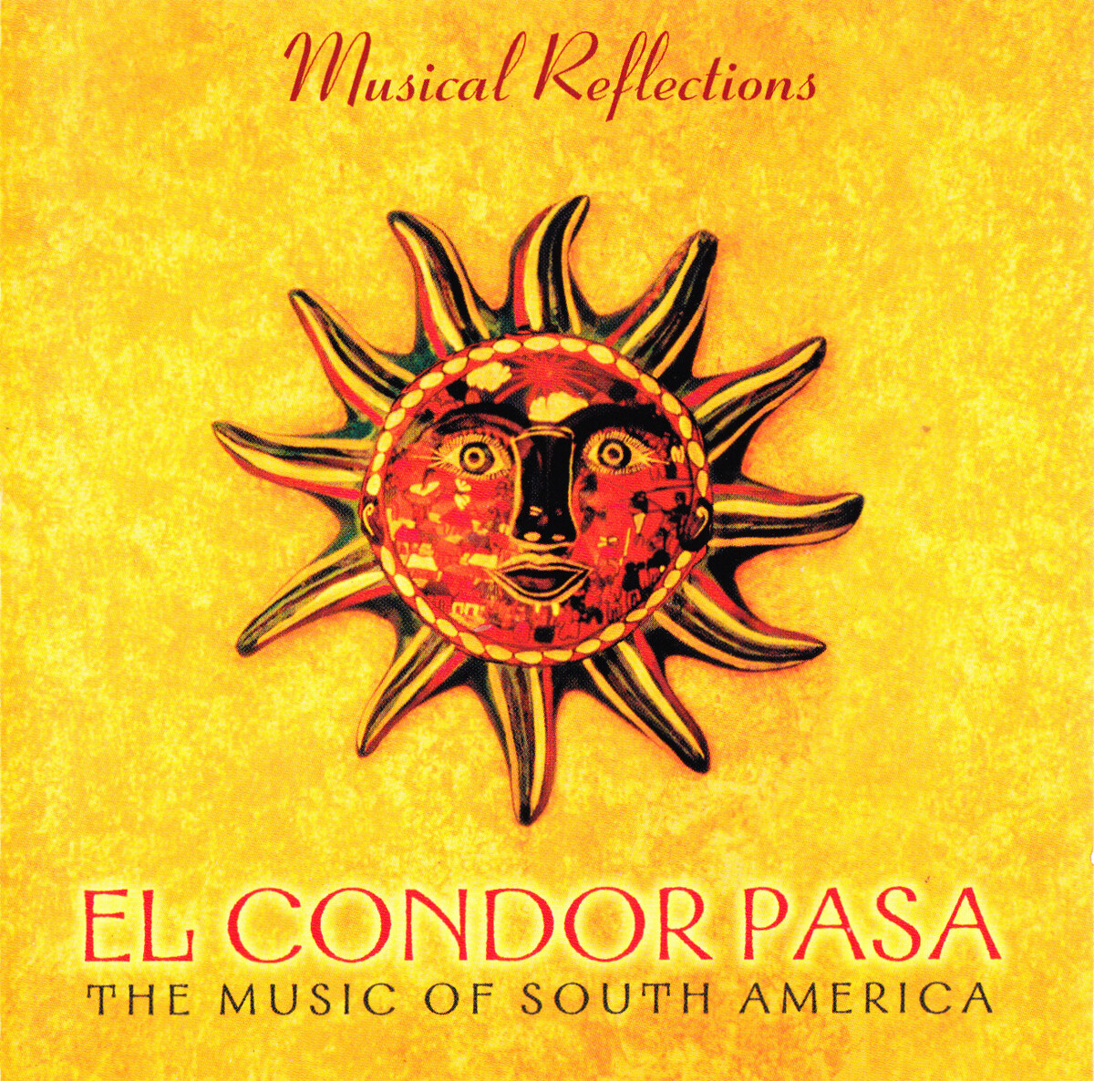 El condor pasa : The Music of South America by Henry Lopez / Ramiro ...