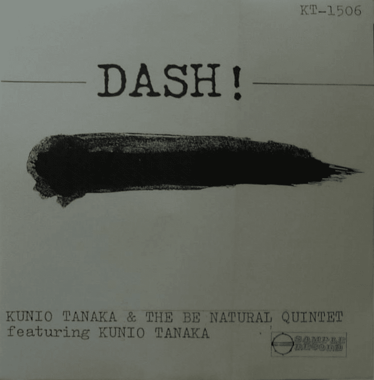 Dash! (ダッシュ！) by Kunio Tanaka & The Be Natural Quintet featuring Kunio ...