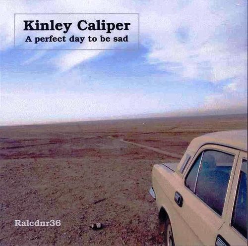 A Perfect Day to Be Sad by Kinley Caliper (Album; Rallehond; 36): Reviews, Ratings, Credits ...