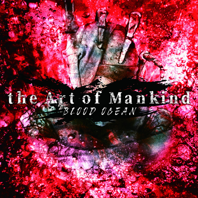 Blood Ocean by The Art of Mankind (Single, Melodic Death Metal ...