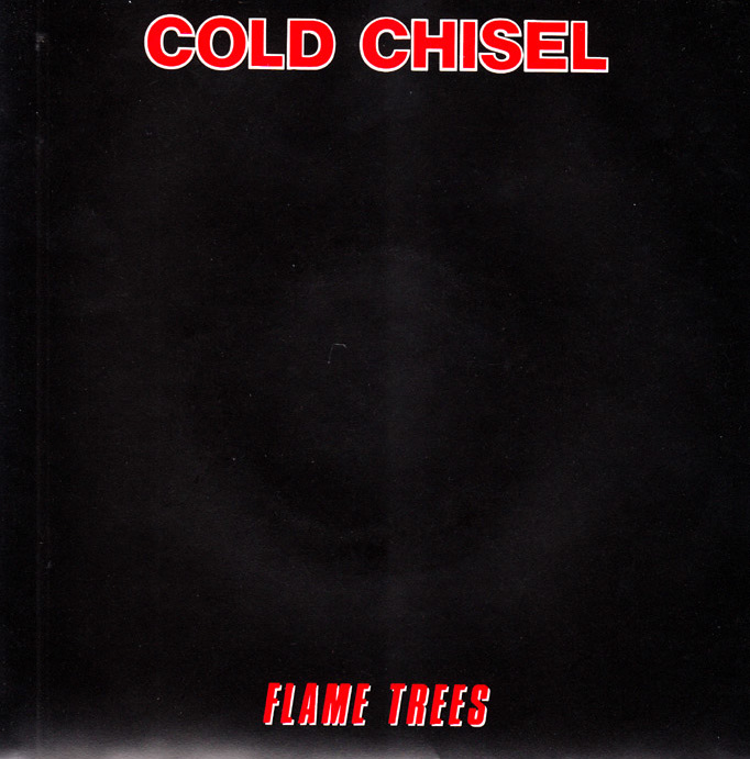 Flame Trees / River Deep Mountain High (Live) by Cold Chisel (Single ...