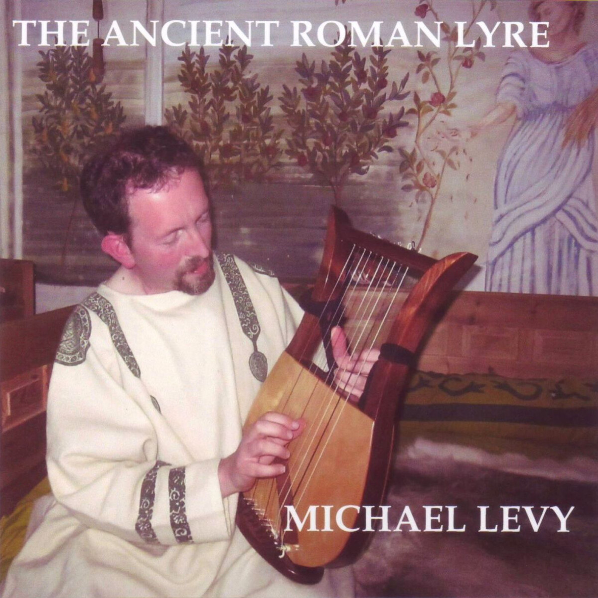 The Ancient Roman Lyre by Michael Levy (Album): Reviews, Ratings ...