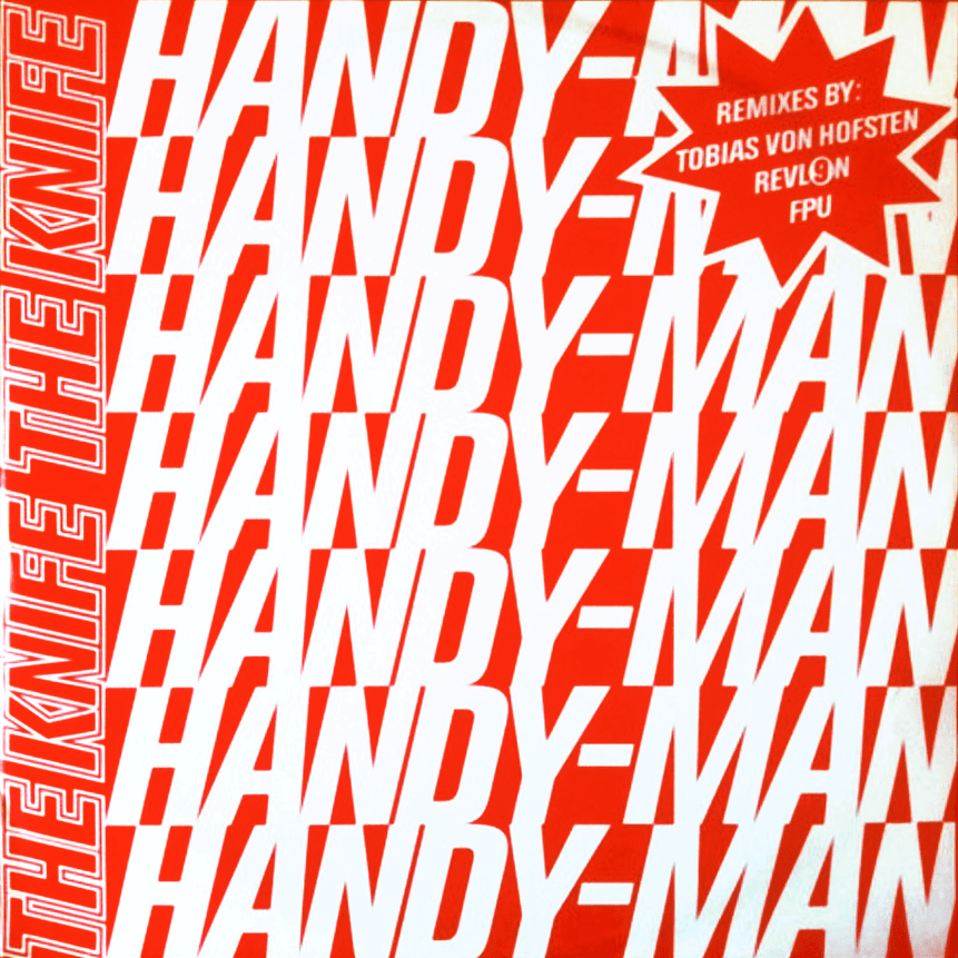 Handy-Man by The Knife (Single, Electropop): Reviews, Ratings, Credits ...