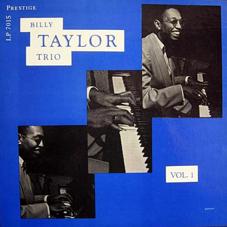Billy Taylor Trio, Vol. 1 by Billy Taylor Trio (Compilation; Prestige ...