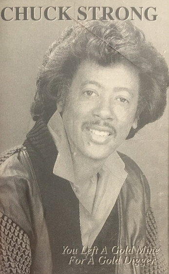 You Left a Gold Mine for a Gold Digger by Chuck Strong (Album; HPC-003 ...