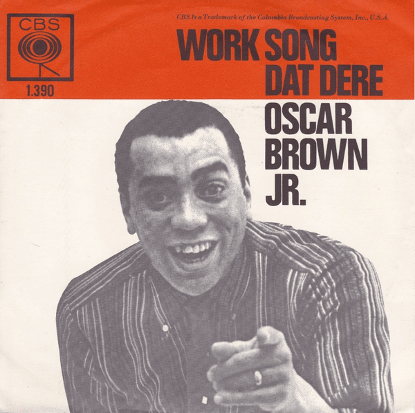 Work Song / Dat Dere by Oscar Brown Jr. (Single, Vocalese): Reviews ...