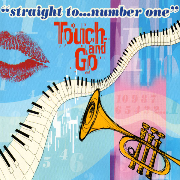 Straight to ... Number One by Touch and Go (Single, Downtempo): Reviews ...