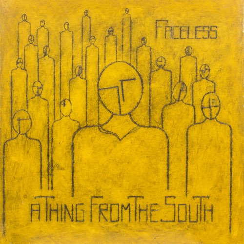 Faceless by A Thing From the South (Album, Progressive Rock): Reviews ...