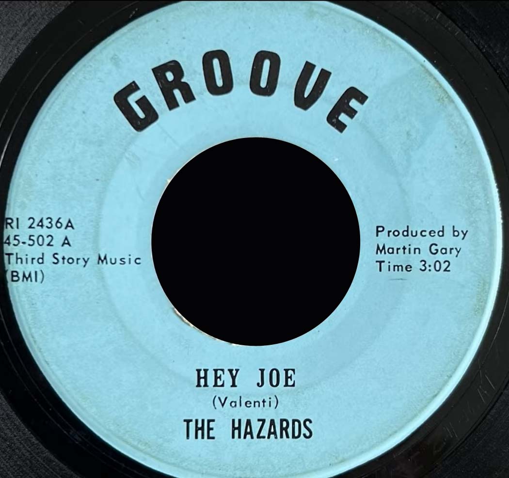 Hey Joe / Will You Be My Girl by The Hazards (Single; Groove; 45-502 ...