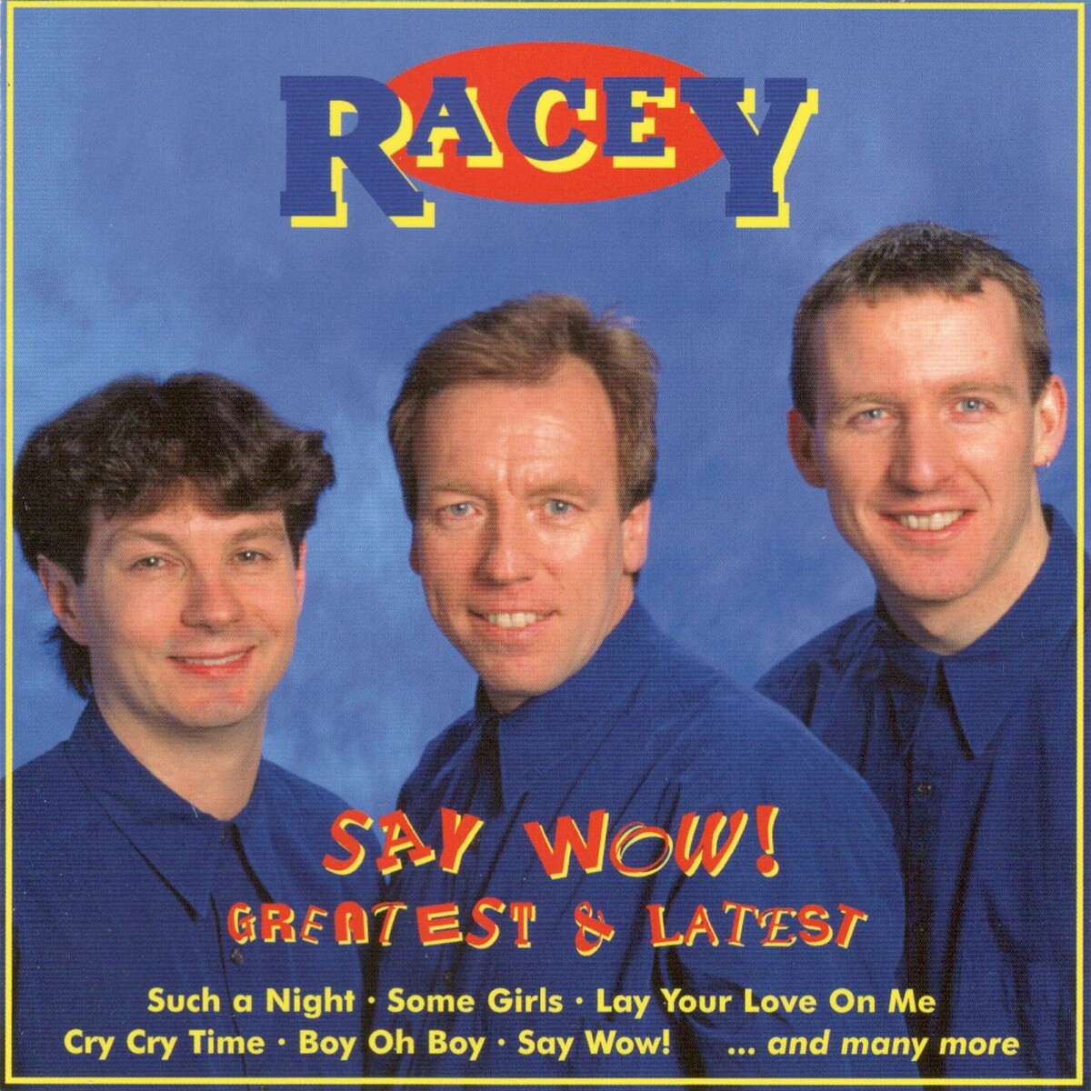 Say Wow! (Greatest & Latest) by Racey (Compilation): Reviews, Ratings ...