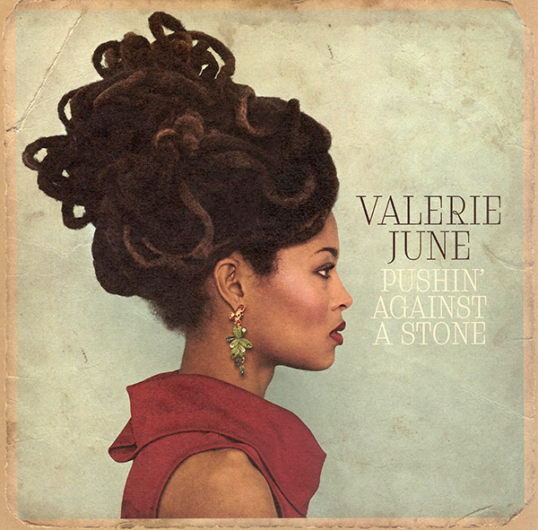 Pushin' Against a Stone by Valerie June (Album; Sunday Best; SBESTLP56 ...