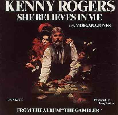 She Believes in Me / Morgana Jones by Kenny Rogers (Single, Adult ...