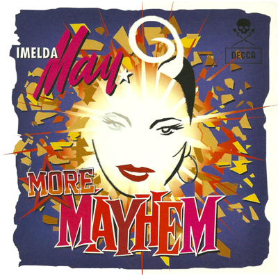 More Mayhem by Imelda May (Album; Decca; 2778155): Reviews, Ratings ...