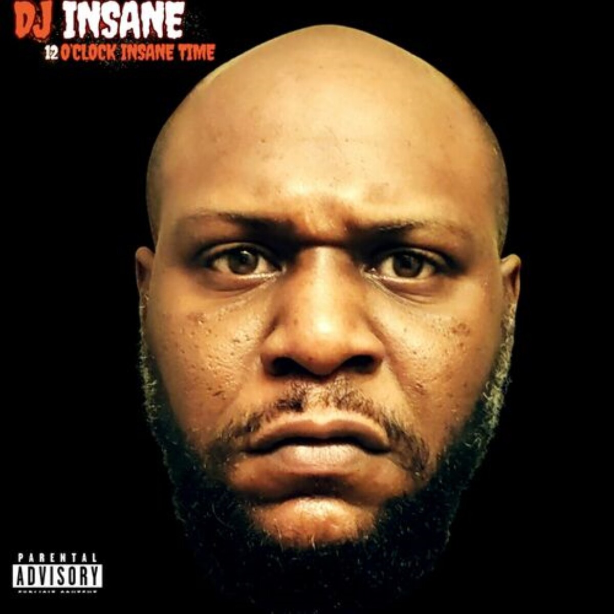 12 O'Clock Insane Time by DJ Insane (Album): Reviews, Ratings, Credits ...