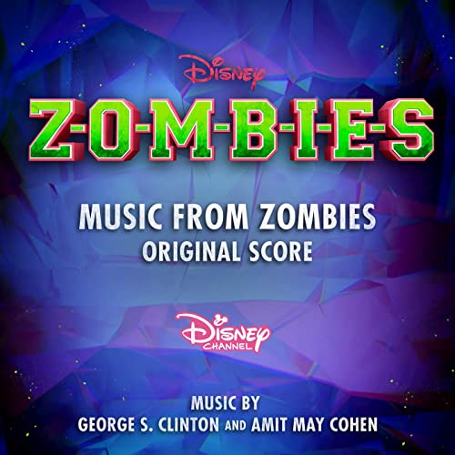 Music from ZOMBIES - Original Score by George S. Clinton & Amit May ...