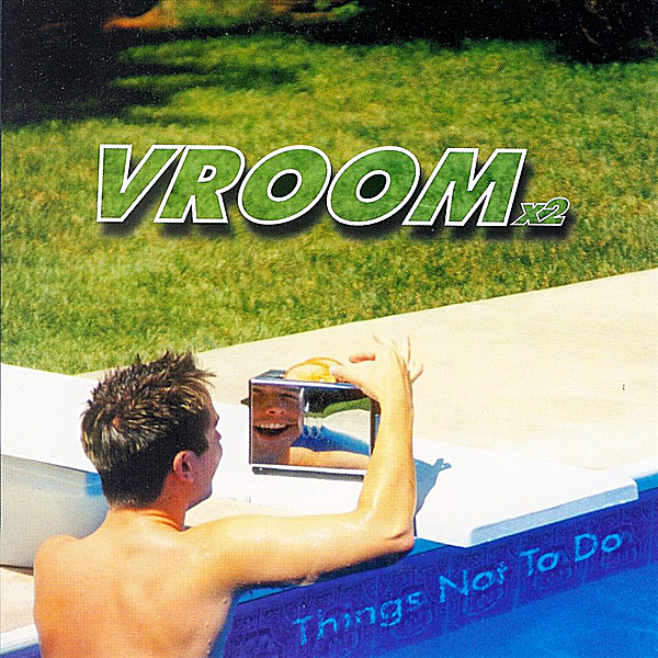 Things Not to Do by Vroom (Album, Pop Punk): Reviews, Ratings, Credits ...