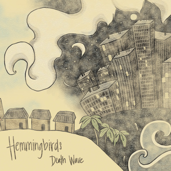 Death Wave by Hemmingbirds (Album): Reviews, Ratings, Credits, Song ...