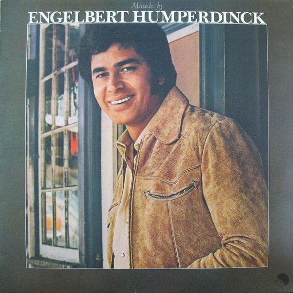 Miracles by Engelbert Humperdinck by Engelbert Humperdinck (Album; EMI ...