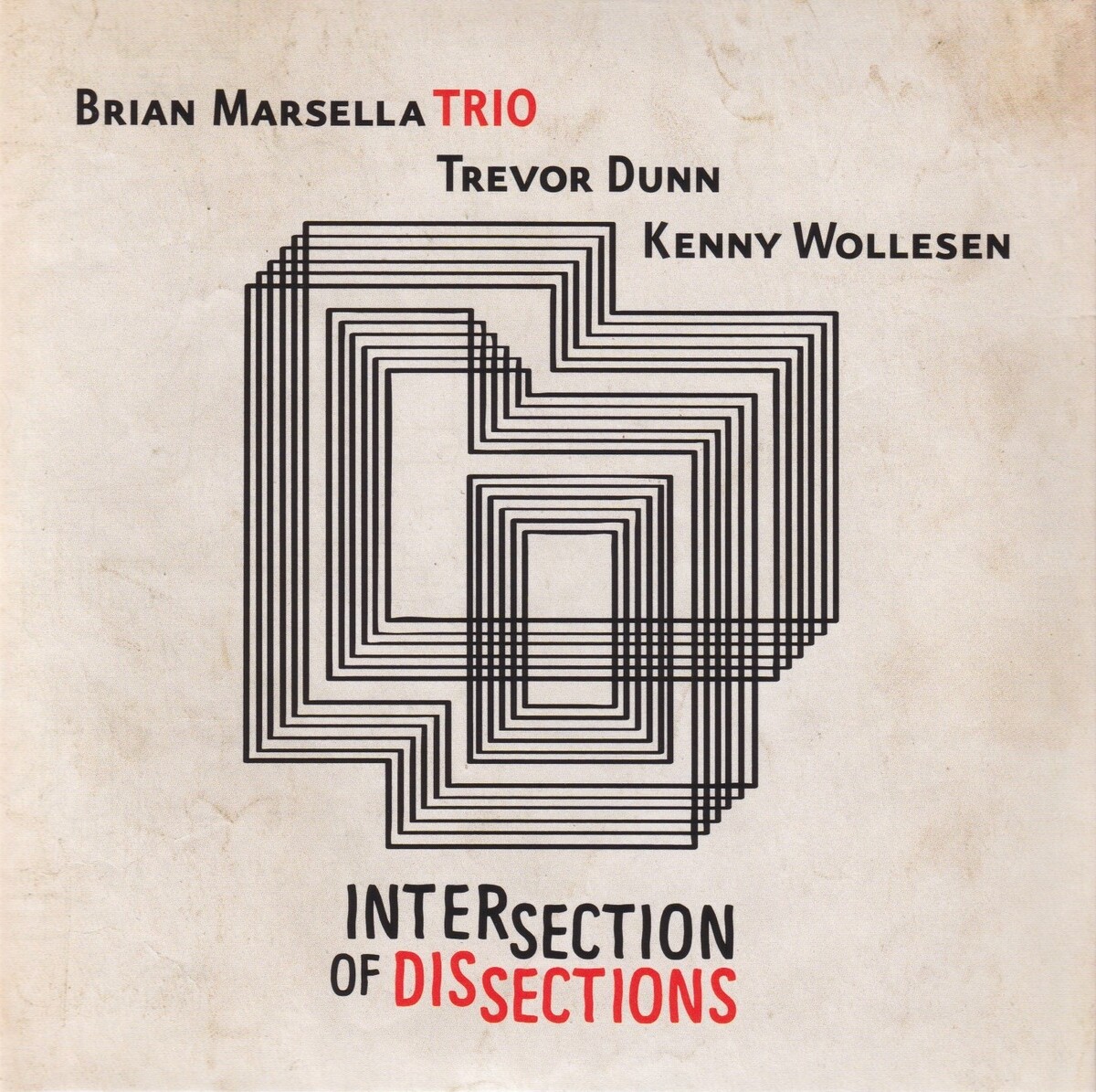 Intersection of Dissections by Brian Marsella Trio (Album; Gramofon ...