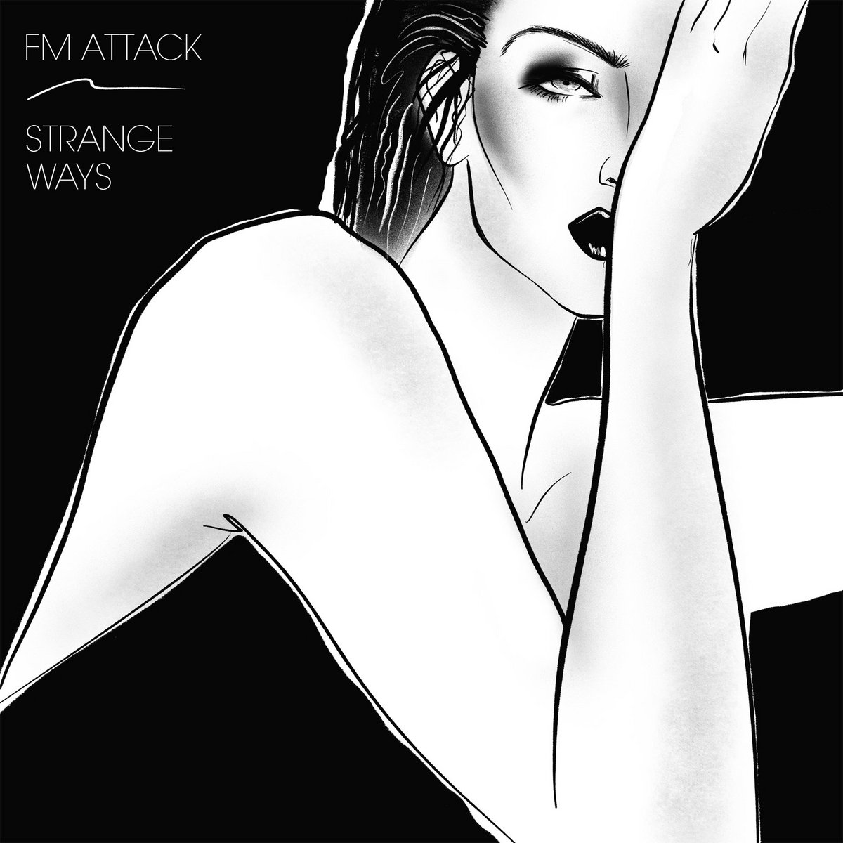 Strange Ways by FM Attack (Single): Reviews, Ratings, Credits, Song list - Rate Your Music