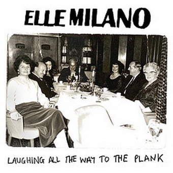 Laughing All the Way to the Plank by Elle Milano (Single, Indie Rock): Reviews, Ratings, Credits ...